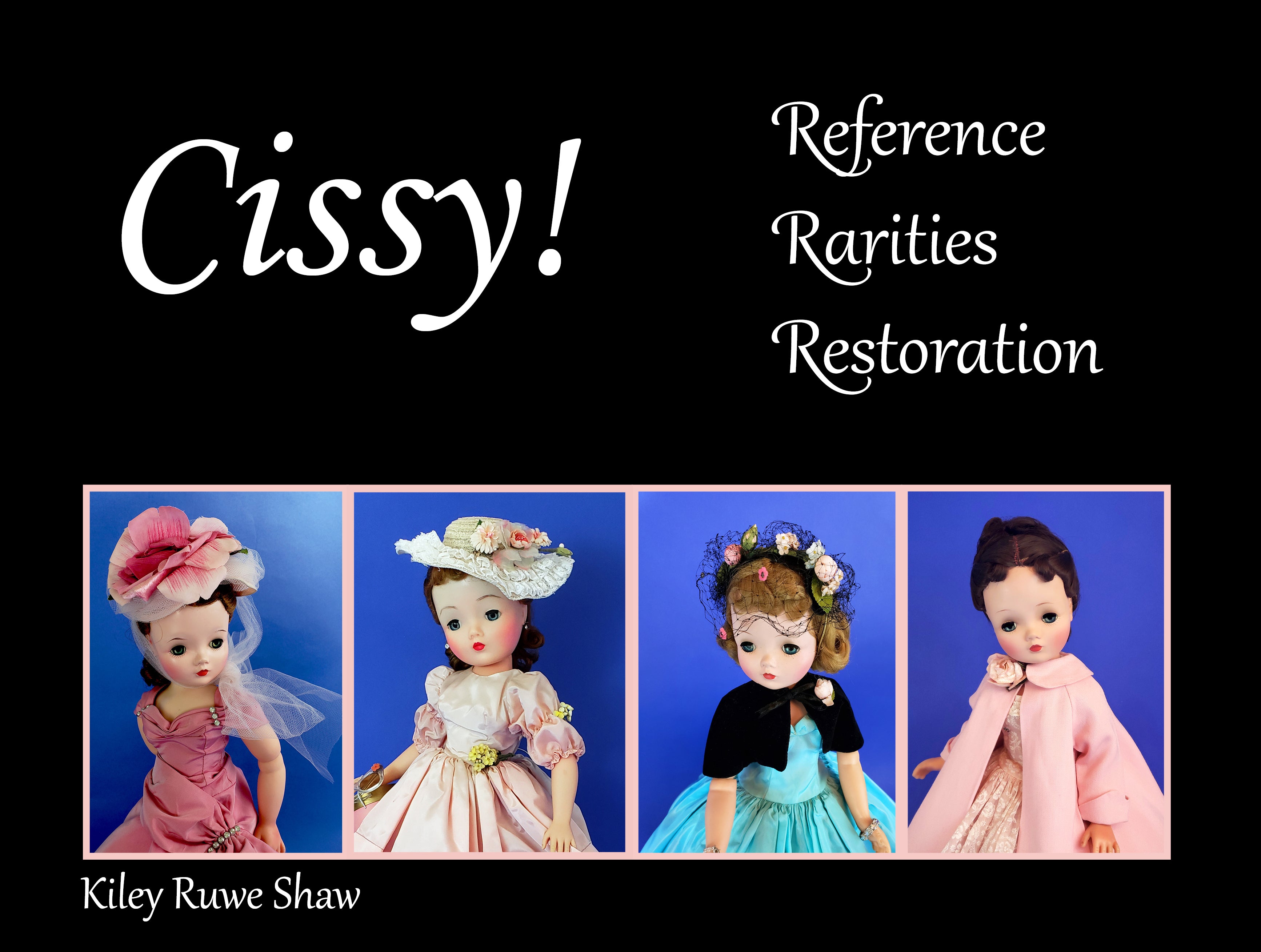 Cissy! Reference, Rarities and Restoration – All Things CISSY
